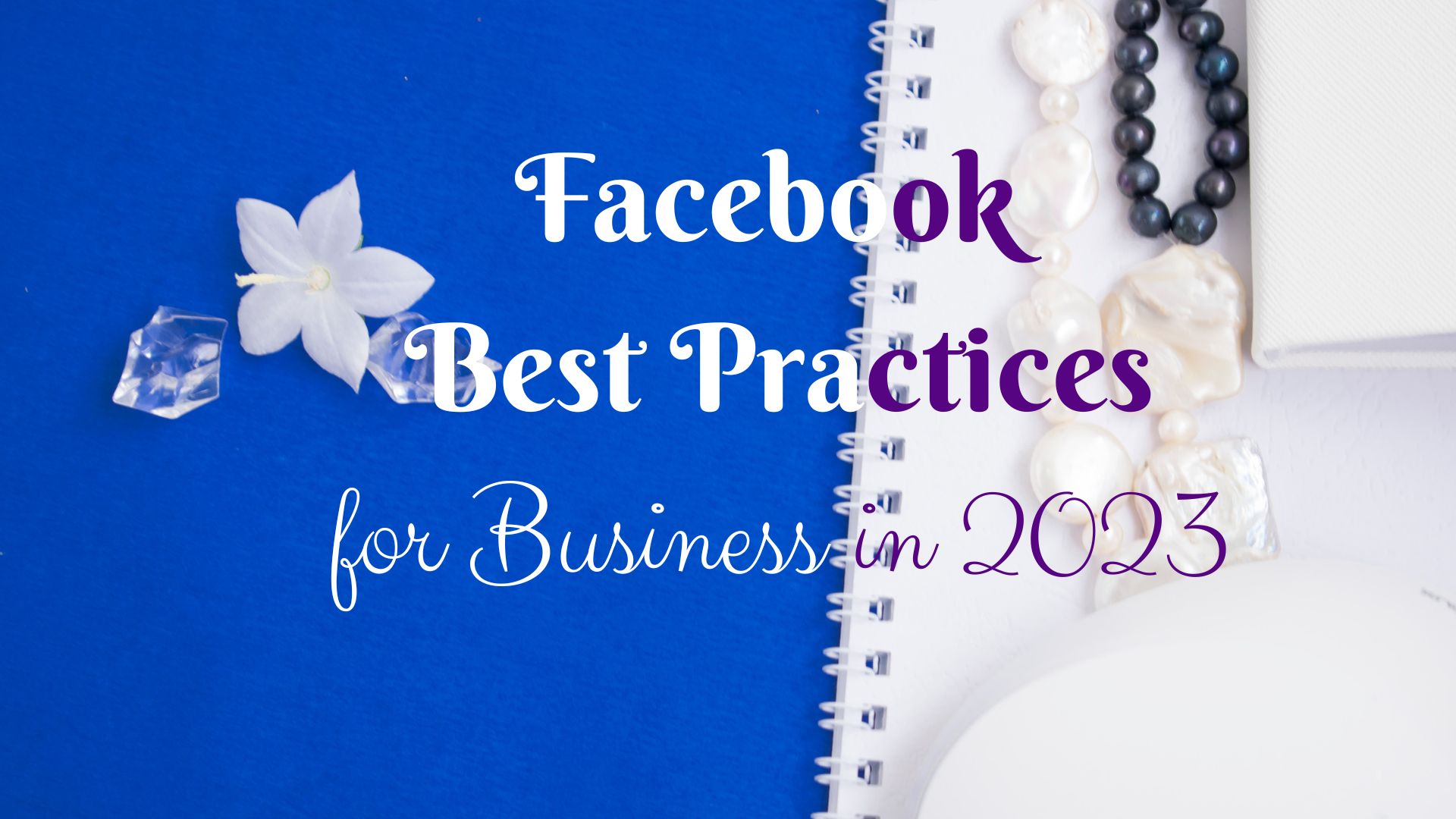 LinkedIn Best Practices for Business in 2023 to Reach Your Goals