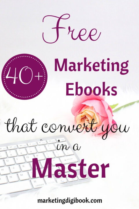 40+ Free Marketing Ebooks to Improve Your Know-How and Skills